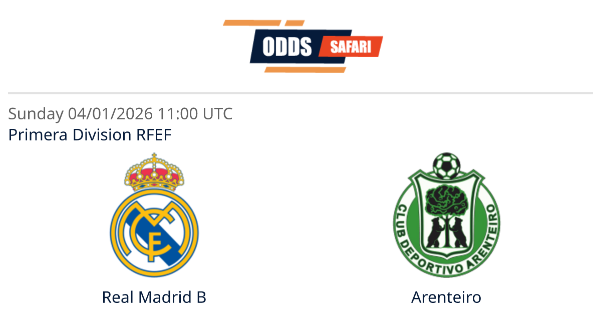 Odds comparison for Real Madrid B - Arenteiro / Primera Division RFEF ...